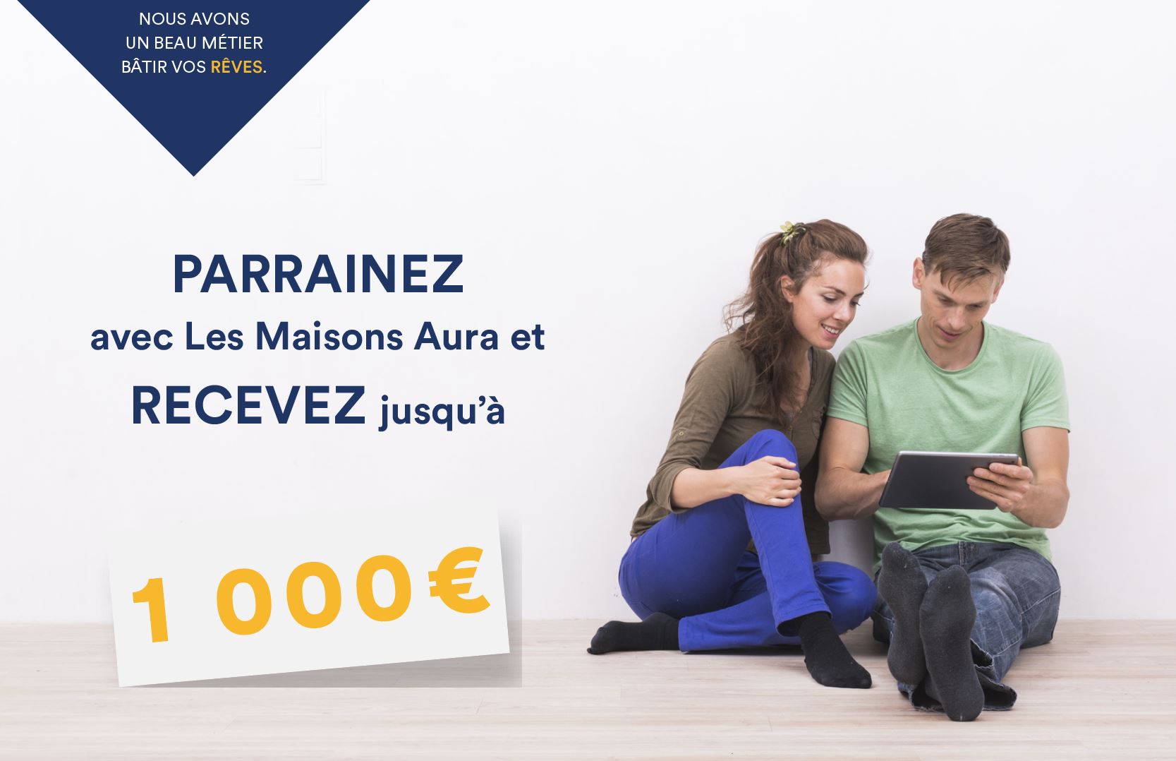 Parrainez vos proches avec Les Maisons Aura en Dordogne